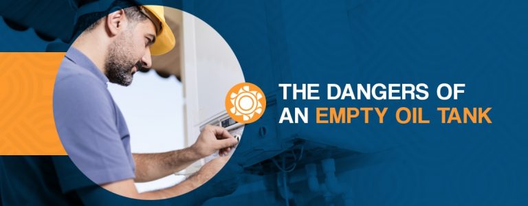 Dangers Of An Empty Oil Tank & How to Prevent Damage to Your Tank